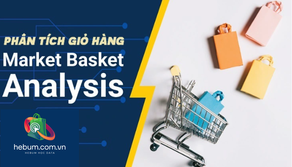 Hebum Team Việt Nam | Template Power BI Phân Tích Rổ Hàng với file marketing